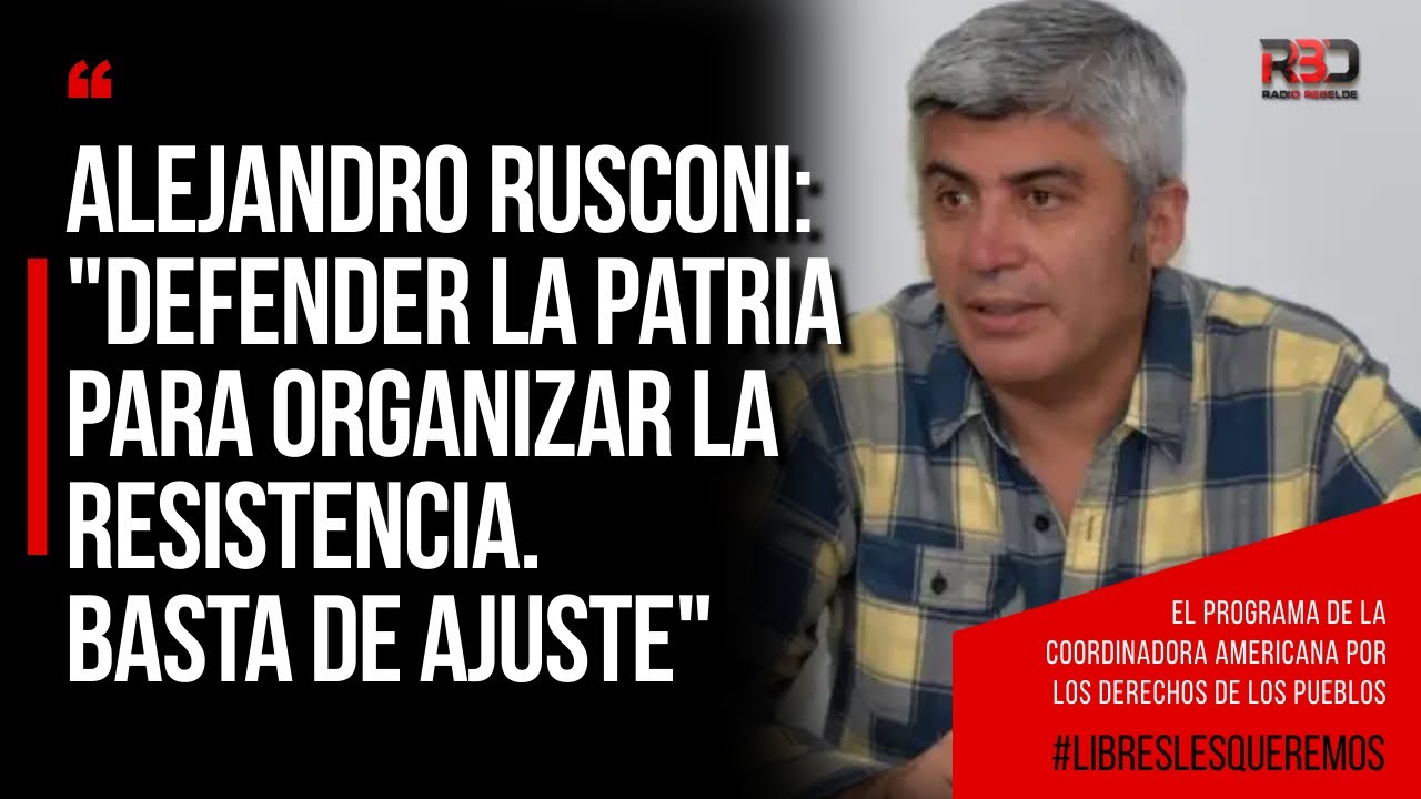 Alejandro Rusconi: "Defender la Patria para organizar la resistencia ...