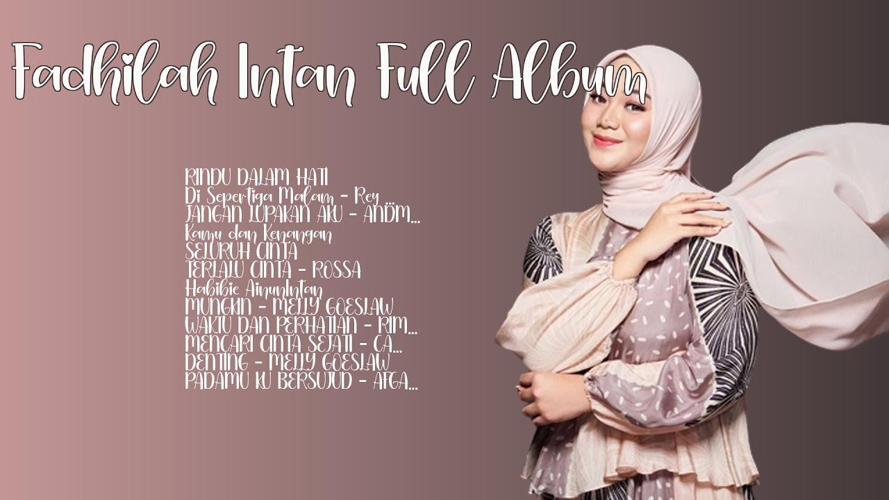 Fadhilah Intan-Full Album 2023 (Official Music Video) - YouTube