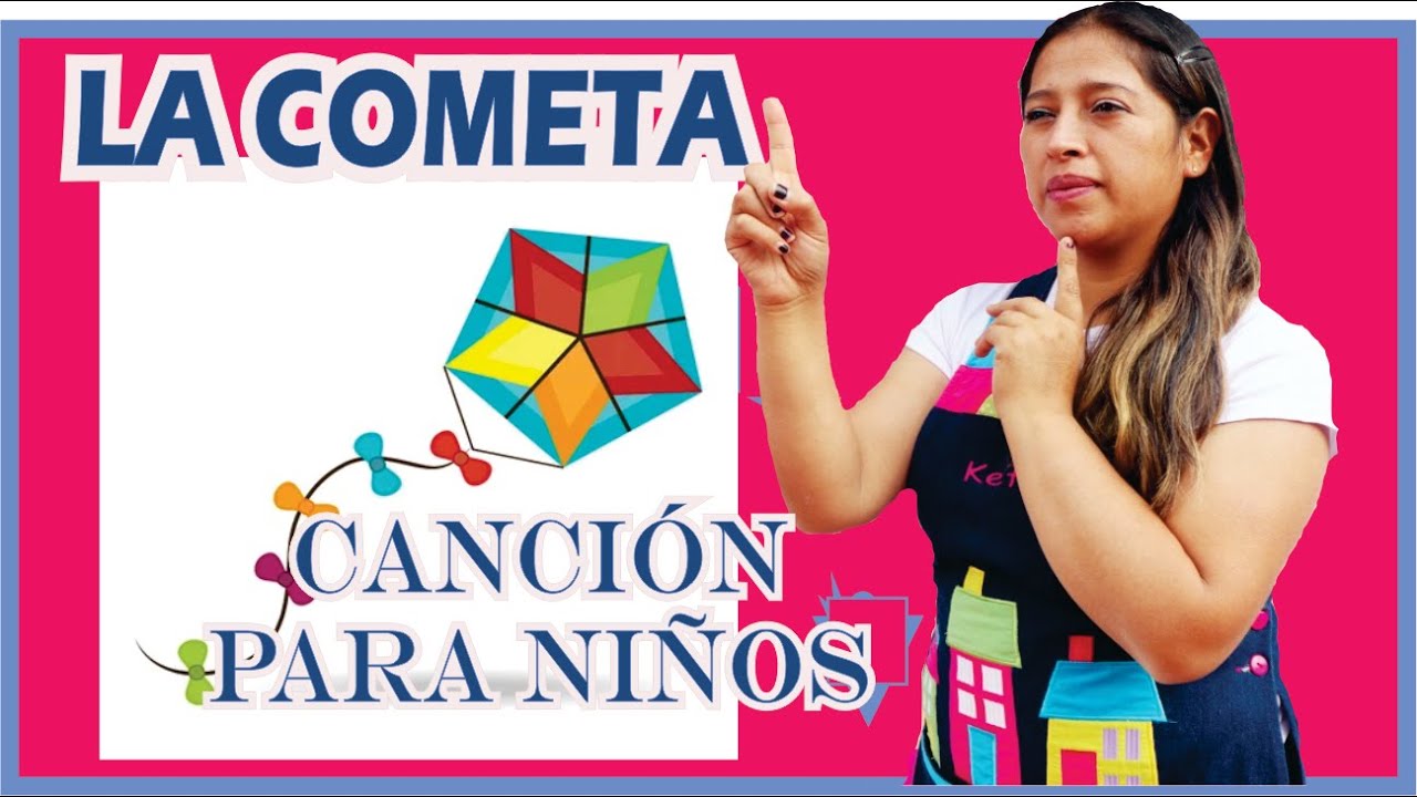 🙂CANCION DE LA COMETA - EDUCACION INICIAL - YouTube