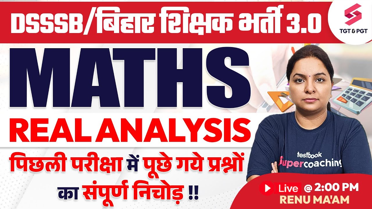 DSSSB/Bihar Teacher 3.0 Maths ( Real Analysis PYQ ) | Math For BPSC ...