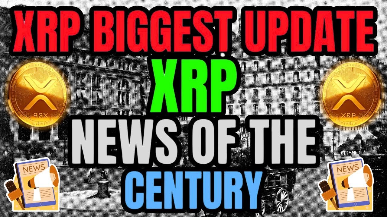 BIG UPDATE : XRP RIPPLE UPDATE OF THE CENTURY ! XRP LATEST NEWS TODAY'S ...