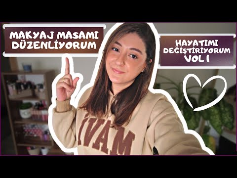 MAKYAJ KOLEKSİYONUMU DÜZENLİYORUM | TAKI KOLEKSİYONUM | HAYATIMI DEĞİŞTİRİYORUM VOL 1