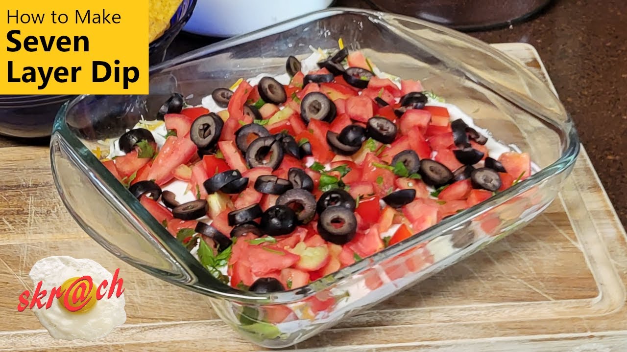 How to Make Seven Layer Dip - YouTube