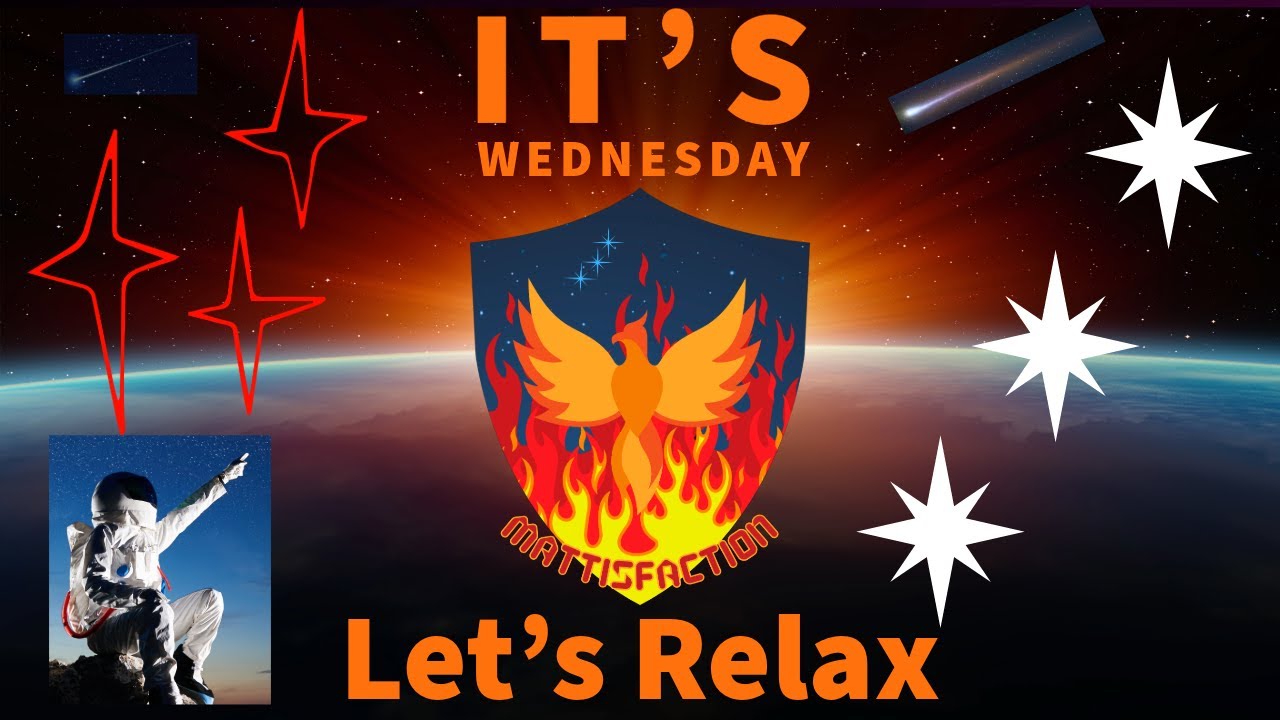 It is Wednesday! Lets Relax - YouTube