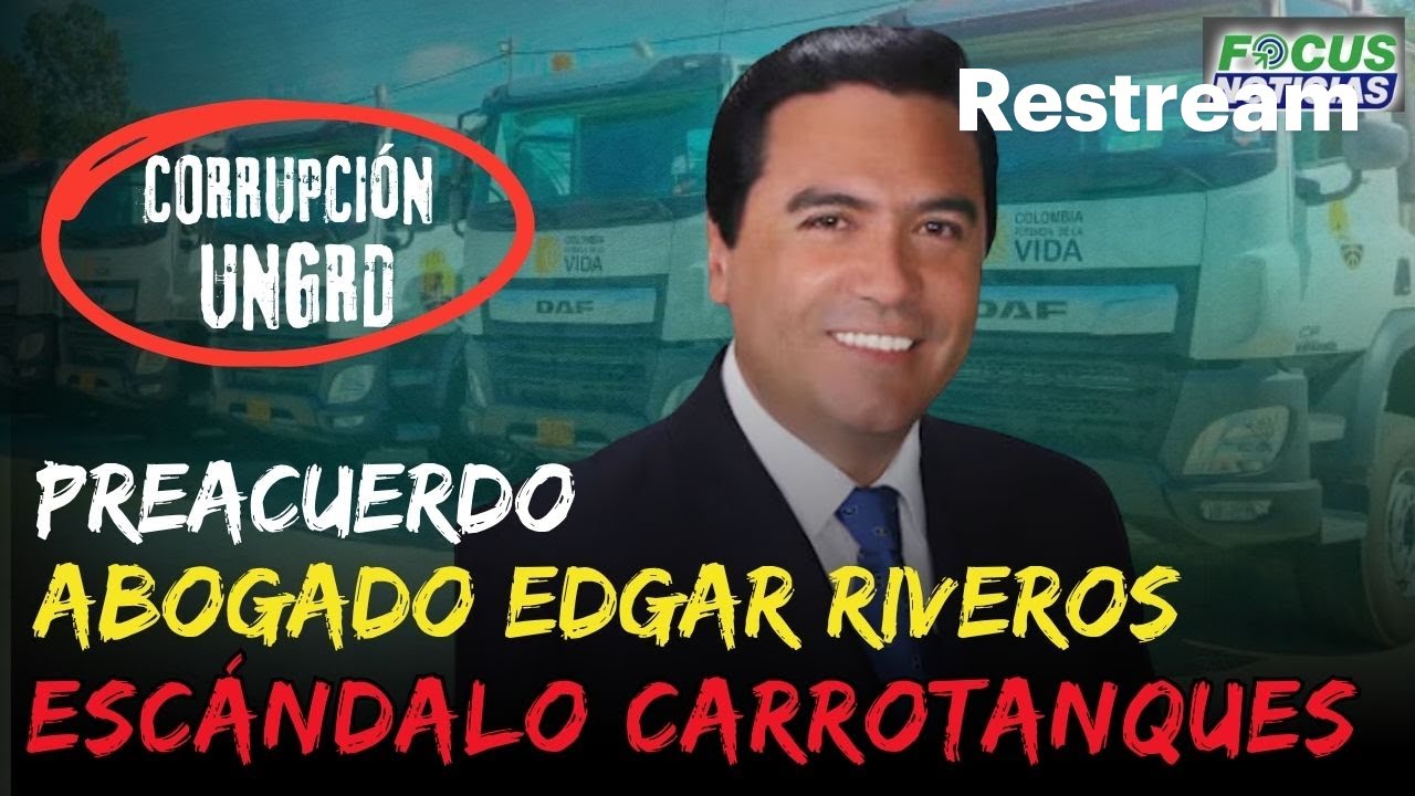 EN VIVO | Audiencia Corrupción UNGRD - Preacuerdo Abogado EDGAR RIVEROS ...