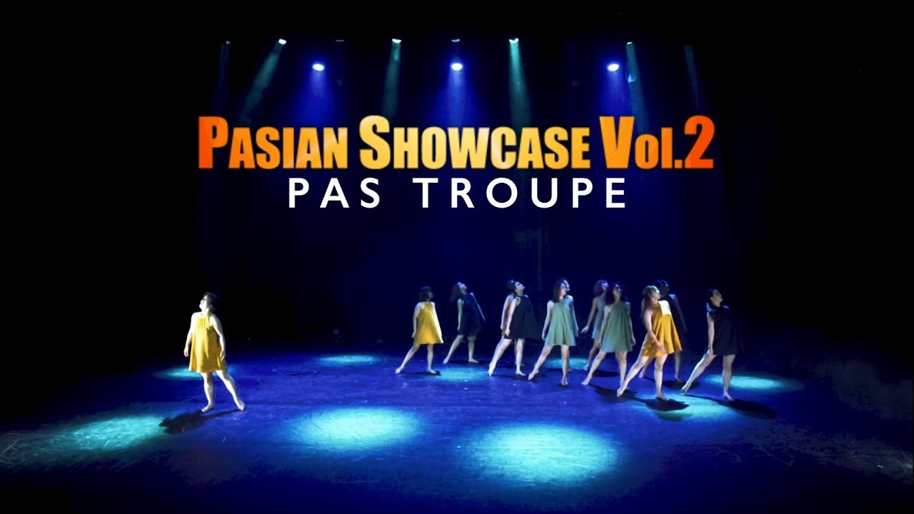 PASIAN SHOWCASE | 11. PAS TROUPE | YOUR DAY WILL COME | PAS DANCE ...