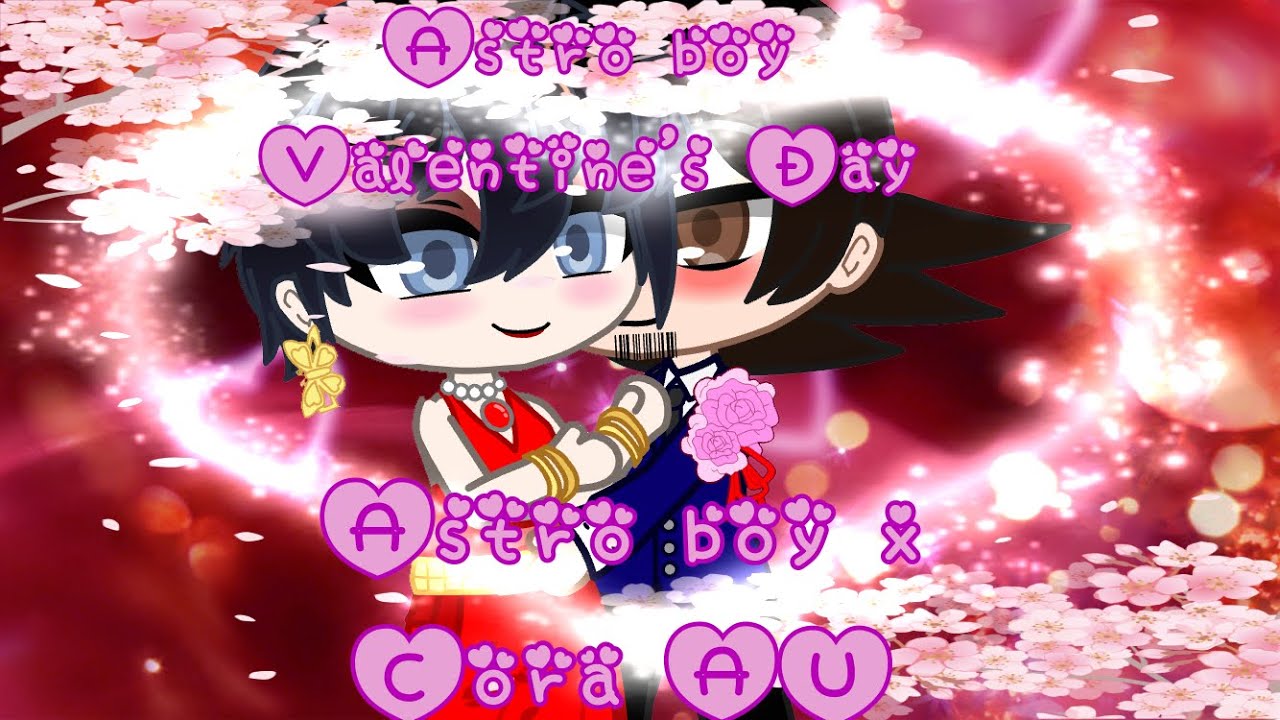 Astro’s Valentine’s Day | Future Astro boy x Cora | Happy Valentine’s ...