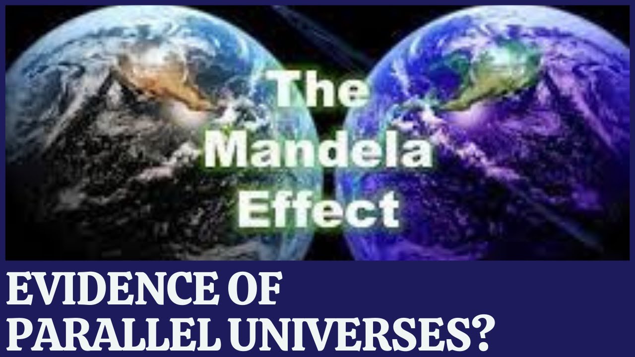 The Mandela Effect Evidence Of Parallel Universes Youtube