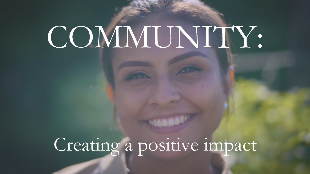Community: Creating a Positive Impact - YouTube