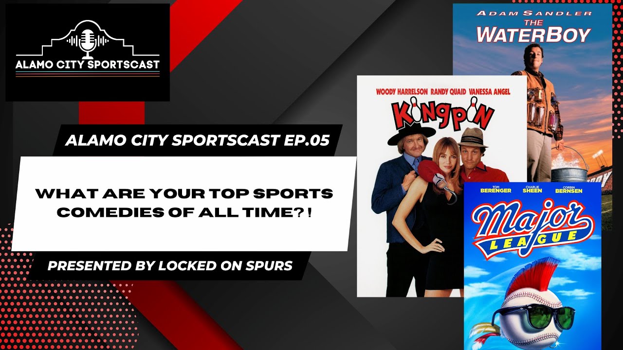 Alamo City Sportscast Ep.05: Ranking the Funniest Sports Comedies of ...