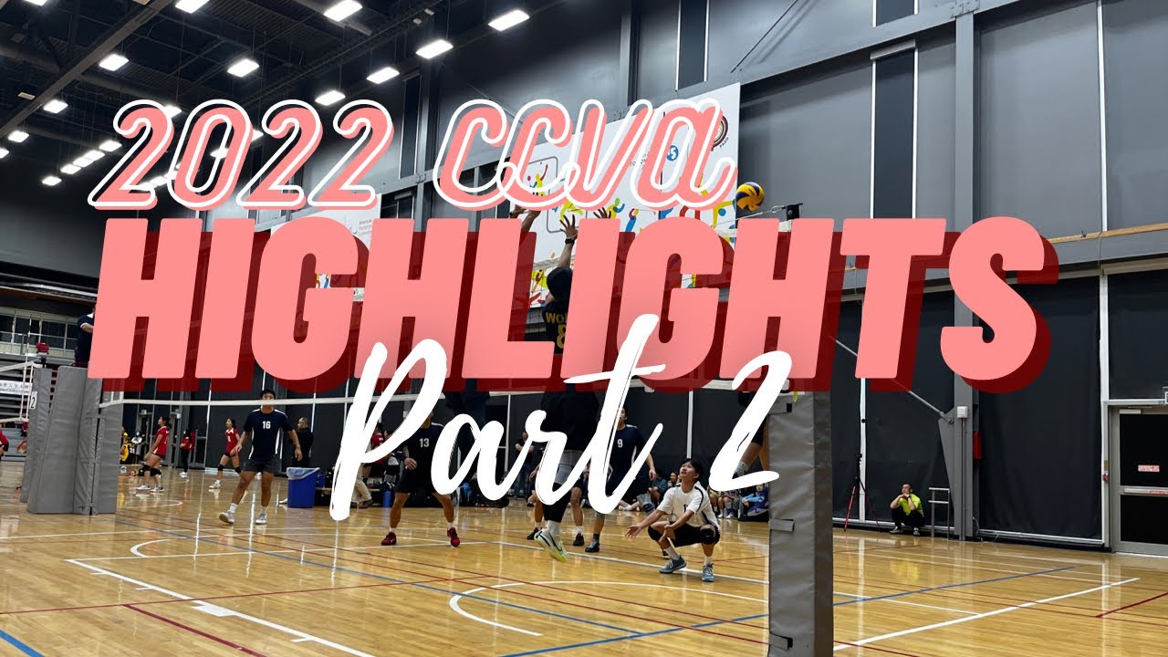 2022 CCVA Volleyball Tournament | Competitive Highlights Part 2 (All ...