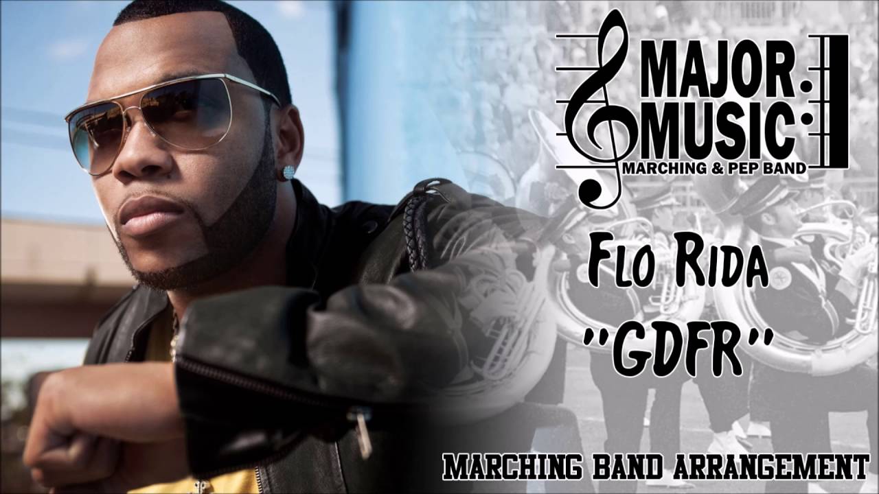 "GDFR" Flo Rida Marching/Pep Band Music Arrangement - YouTube