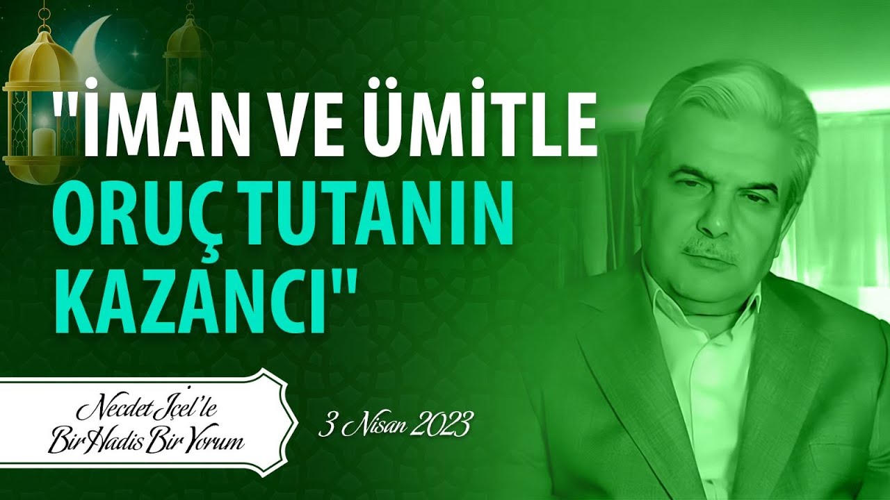 12 ''İMAN VE ÜMİTLE ORUC TUTANIN KAZANCI'' - YouTube