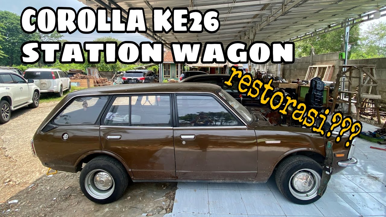 MOBIL LANGKA, TOYOTA COROLLA KE26 1973 STATION WAGON RESTORASI TIPIS ...