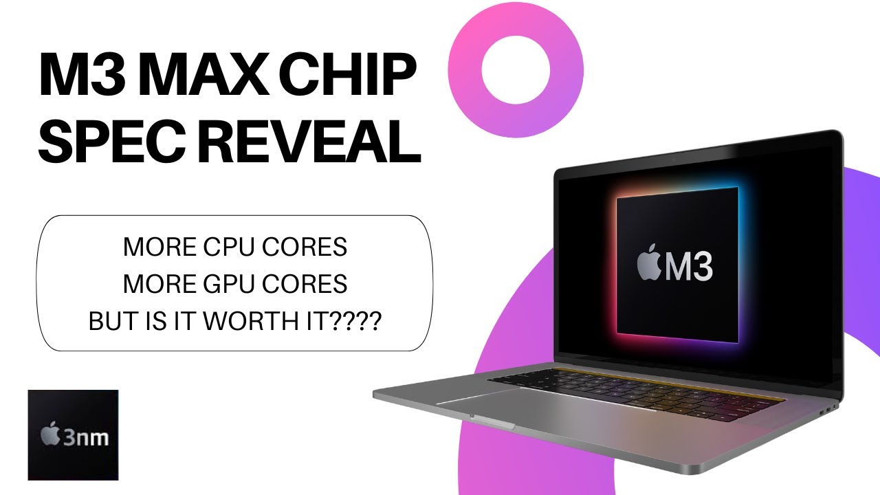 M3 Max Spec Reveal: Apple's Giant Leap in Chip Evolution? - YouTube