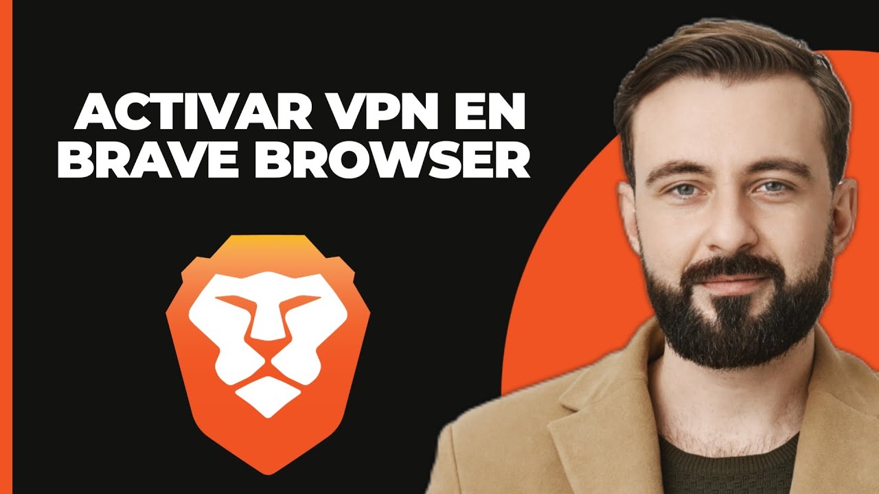Cómo activar la VPN en el navegador Brave (2024) - YouTube
