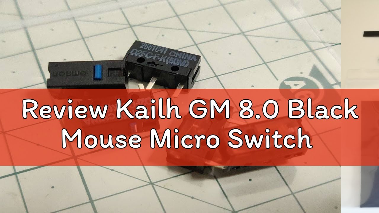 Review Kailh GM 8.0 Black Mouse Micro Switch - YouTube