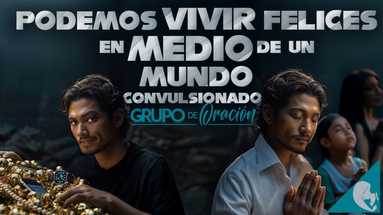 PODEMOS VIVIR FELICES EN MEDIO DE UN MUNDO CONVULSIONADO I EN VIVO ...