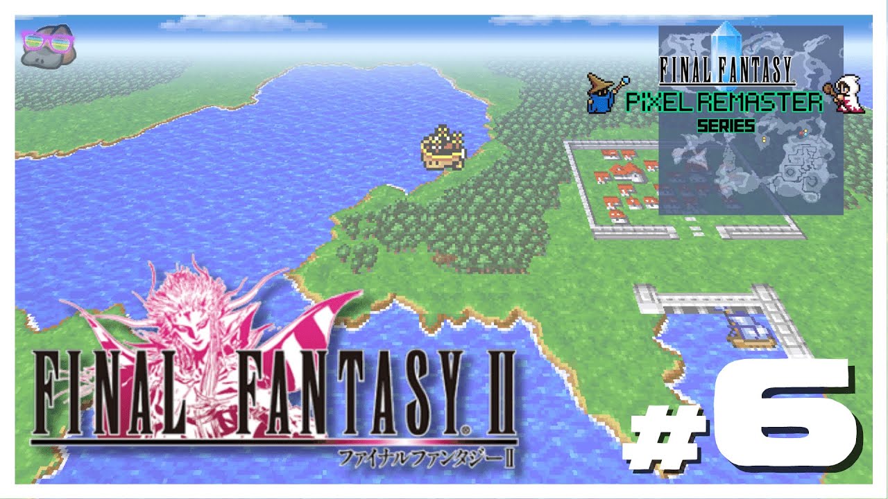 Chocobos & Snowcrafting | Final Fantasy II: Part 6 | Pixel Remaster ...