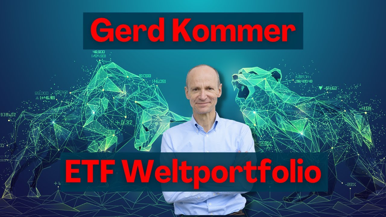 Gerd Kommer: Mit dem ETF Weltportfolio zum erfolgreichen ...