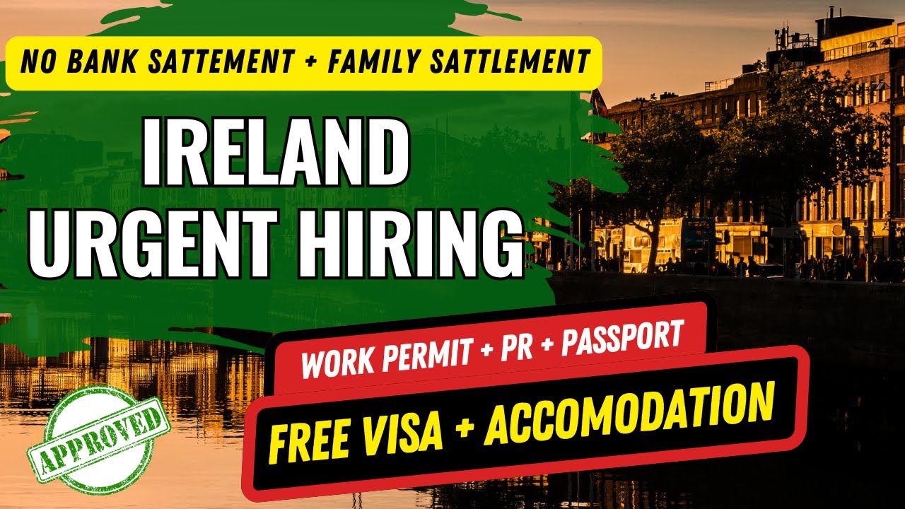 Ireland Work Permit Visa | How to Apply for Jobs in Ireland | High ...