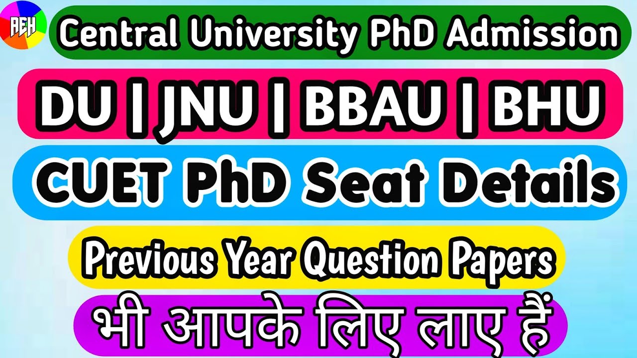 CUET PhD Seat Details | PhD Previous Year Papers | DU | BBAU | BHU ...