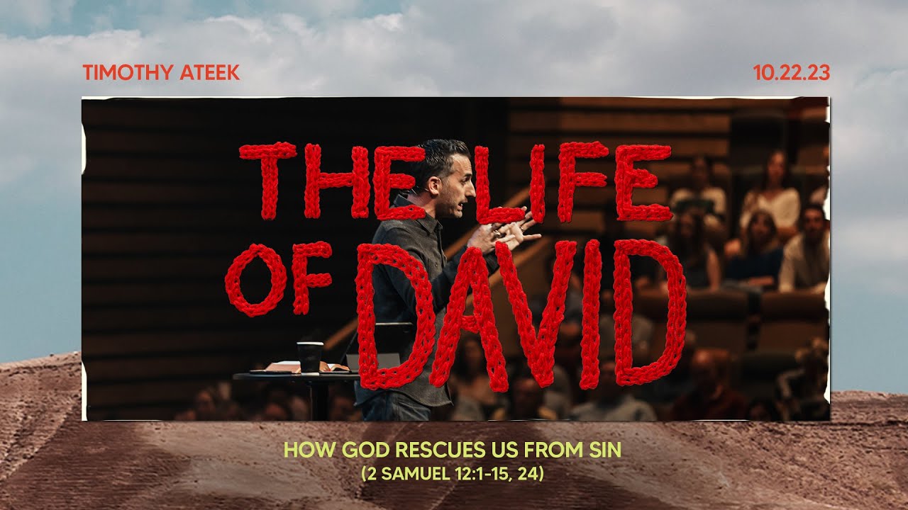 How God Rescues Us From Sin // 2 Samuel 12 // Watermark Community ...