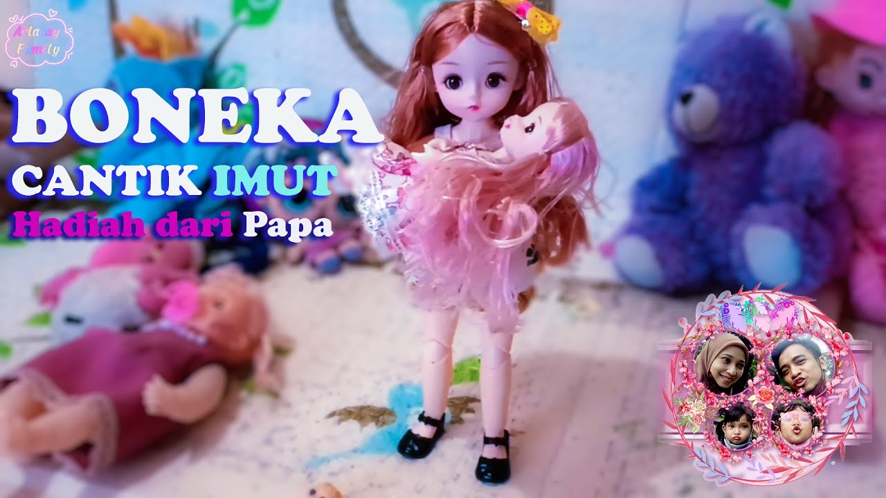 Boneka Cantik Korea 😍😍 Hadiah dari papa - YouTube