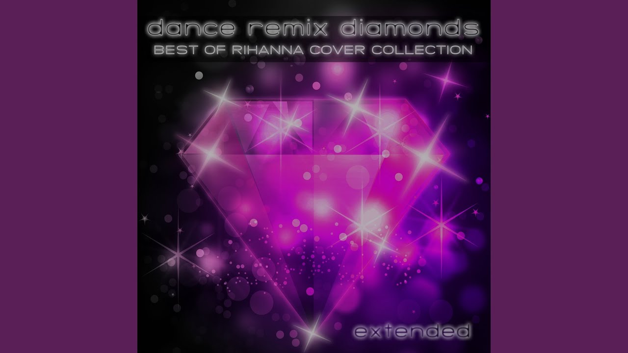 Diamonds (Extended Remix) - YouTube