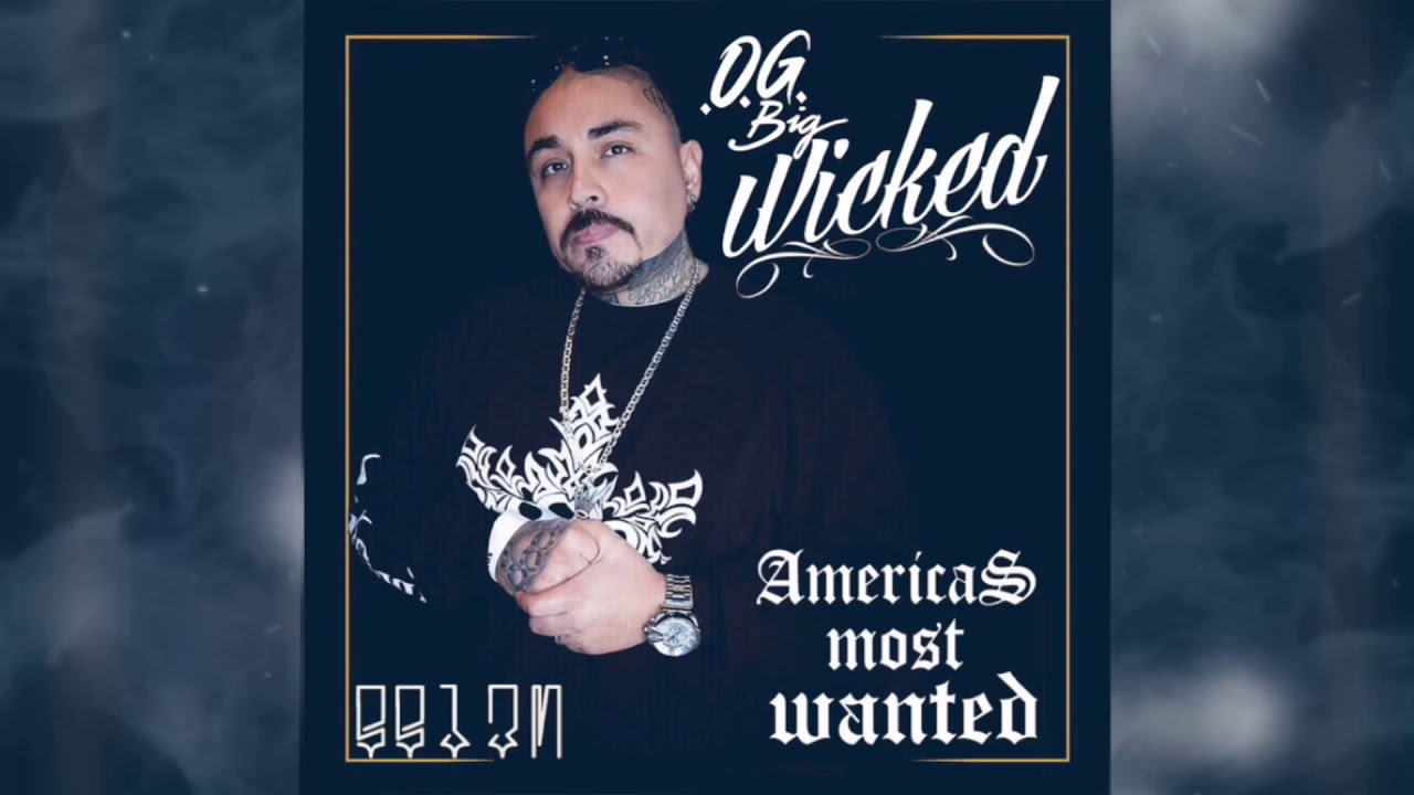 OG Big Wicked~America’s Most Wanted - YouTube