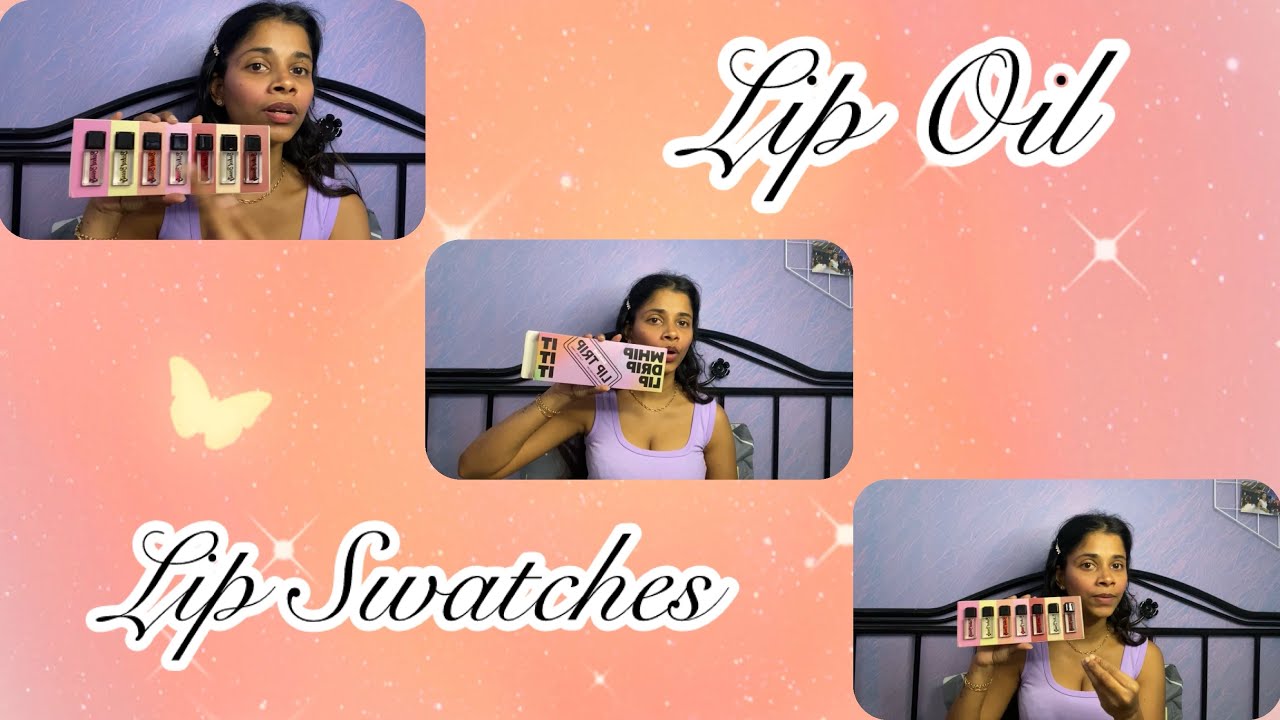 The Prettiest Lip Oil Swatches Ever 💖 - YouTube