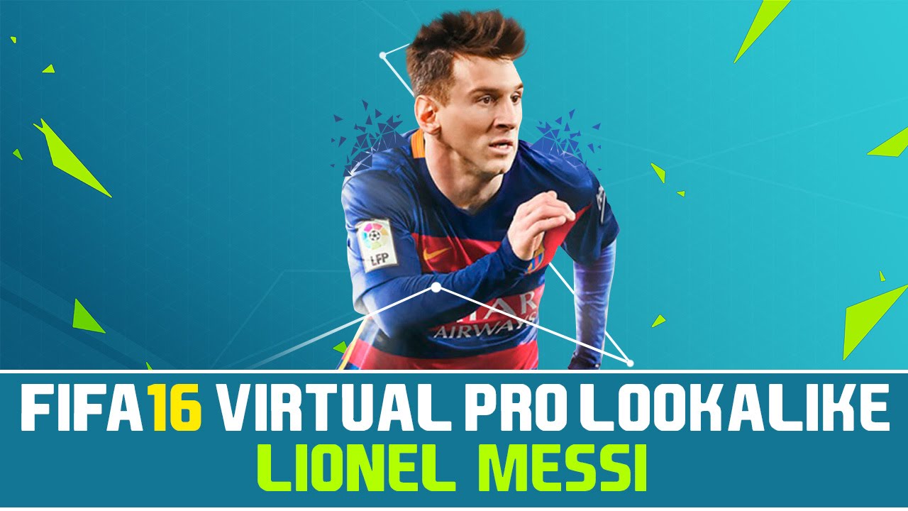 FIFA 16 | VIRTUAL PRO LOOKALIKE TUTORIAL - LIONEL MESSI - YouTube
