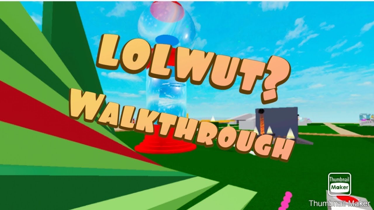 Roblox: lolwut | Walkthrough - YouTube