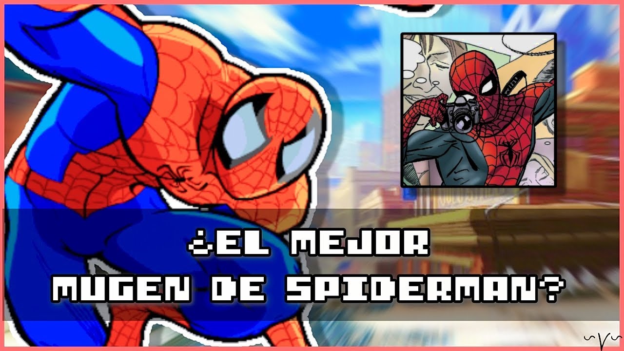 El Mejor Mugen de Spider Man (Reder Gamer 2006) - YouTube