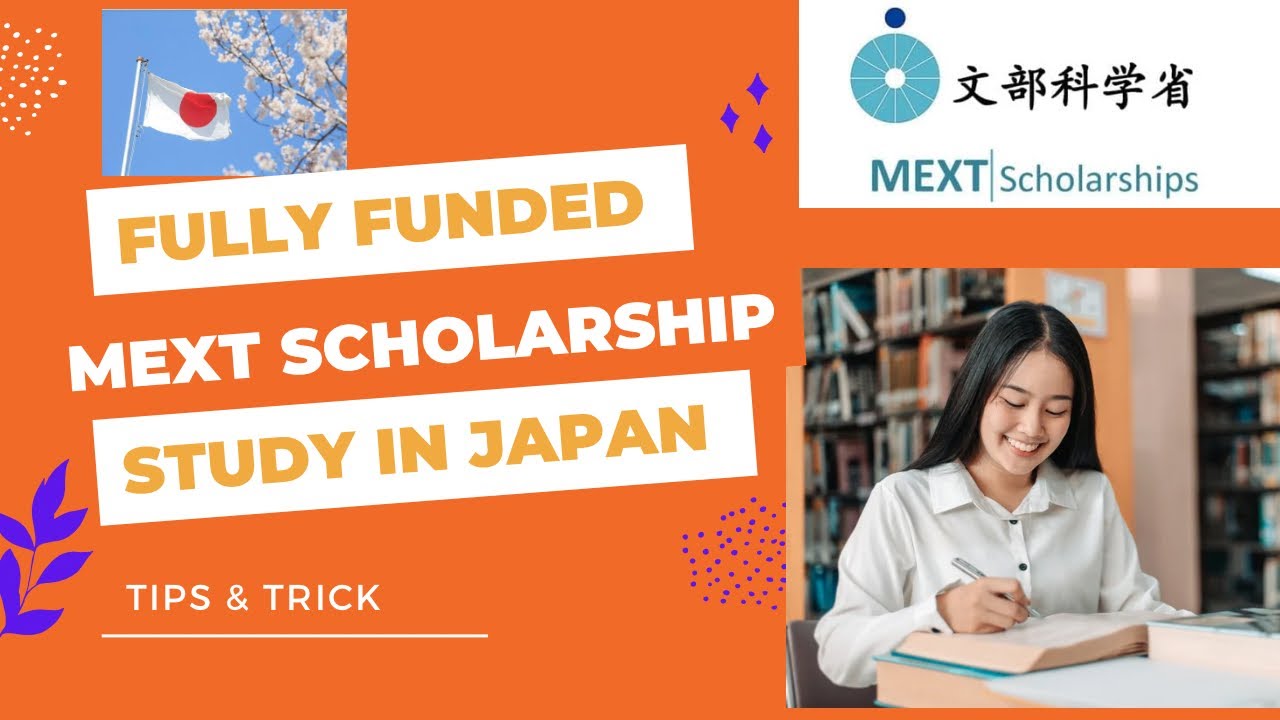Fully funded MEXT Scholarship|Japanese government scholarship|Bachelors ...
