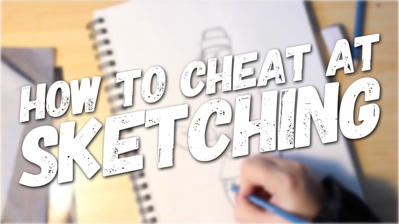 How to cheat a sketch - YouTube