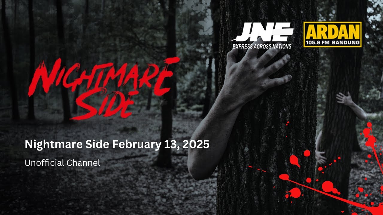 Nightmare Side Ardan 13 Februari 2025 | FULL Record - YouTube