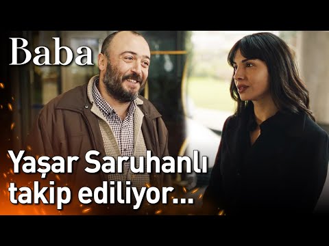 Baba 4. Bölüm - Yaşar Saruhanlı Takip Ediliyor...