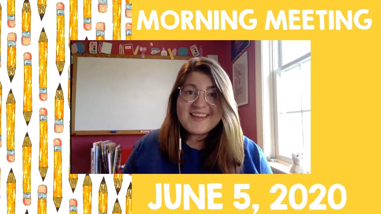 103 Morning Meeting June 5 - YouTube