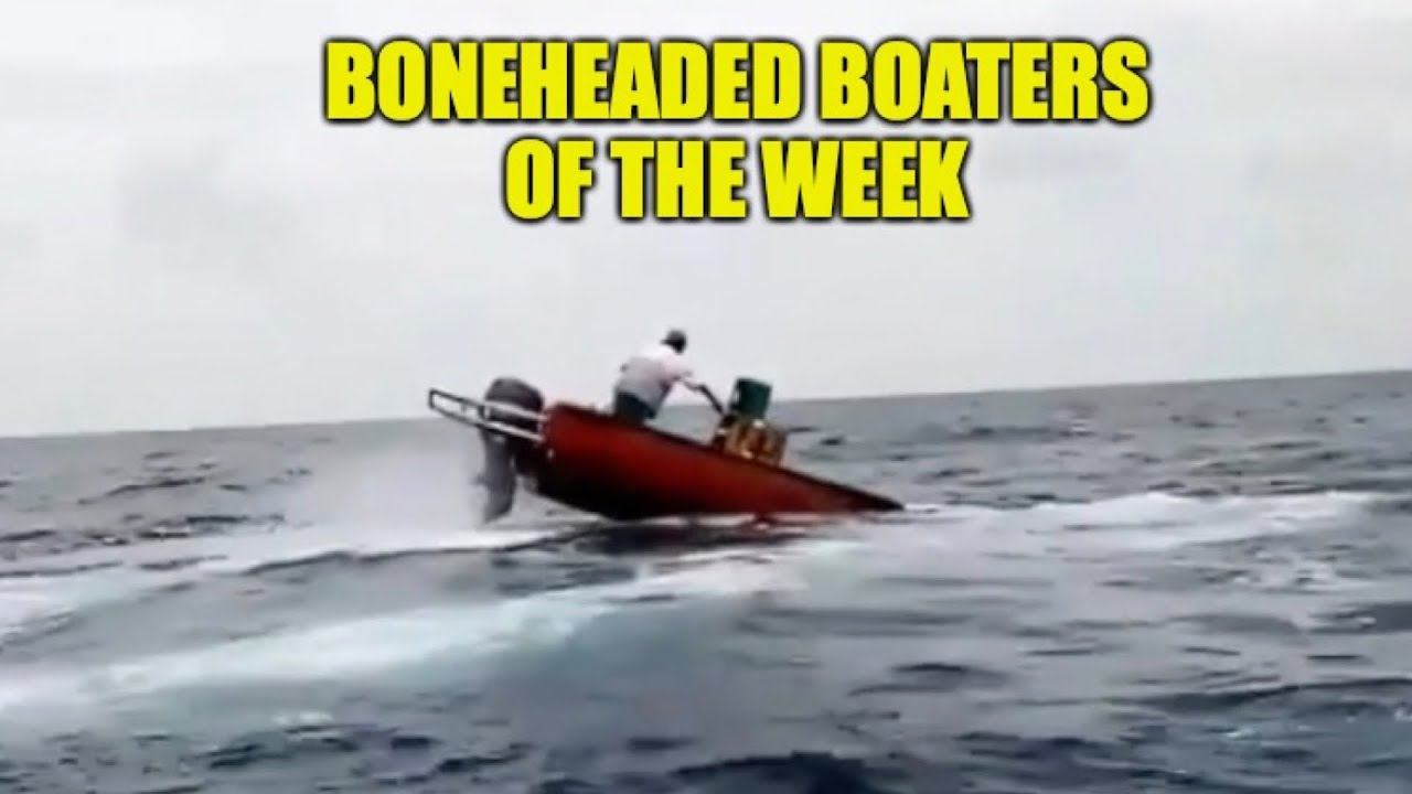 They Knew at That Moment They Messed Up | Boneheaded Boaters of the ...