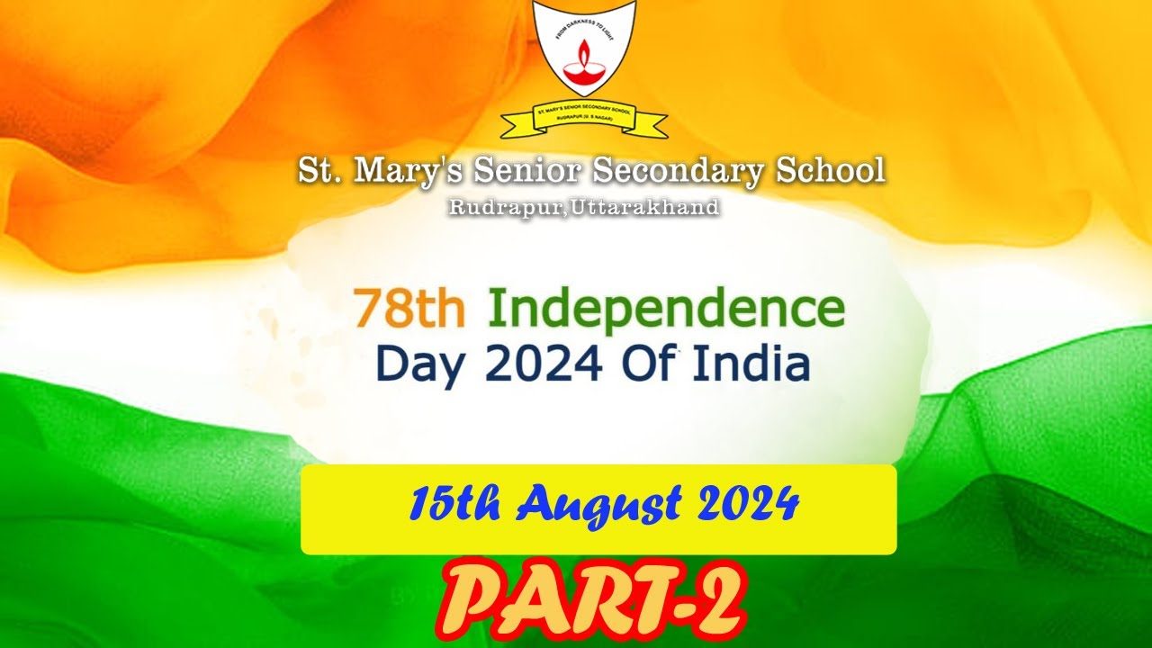 Independence Day Program-2024| Part-02| St.Mary's School Rudrapur #stmarys #school # ...
