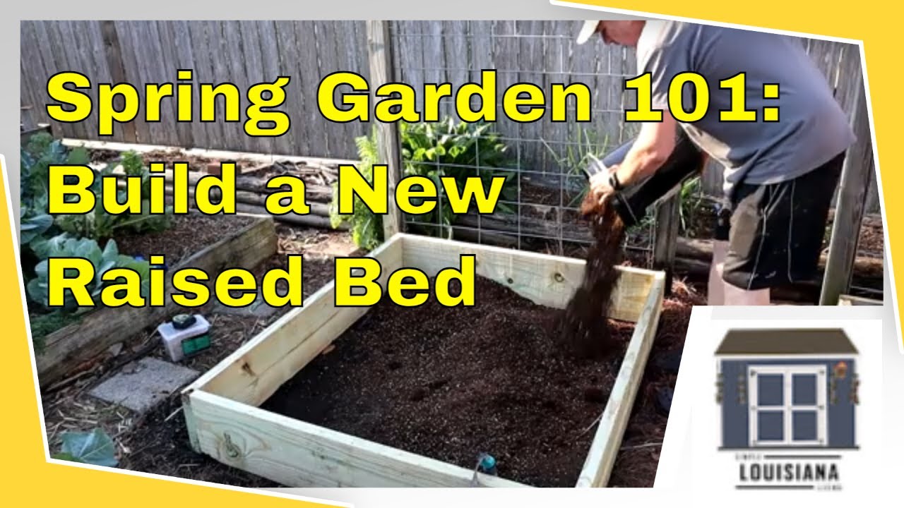 Spring Garden 101: Building a New Raised Bed - YouTube
