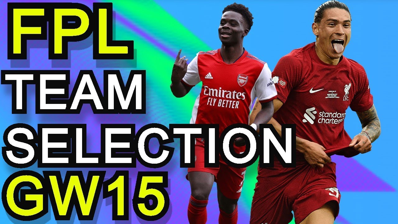FPL | TEAM SELECTION | GW15 | Fantasy Premier League tips 23/24 | - YouTube
