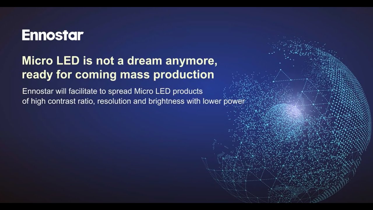 Ennostar 富采控股 | Are you ready for Micro LED? - YouTube