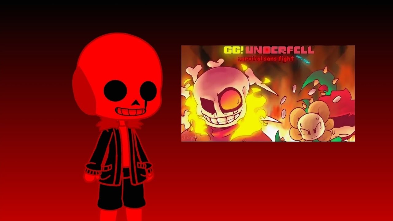 Chara au reaction to GG Underfell survival sans fight (animation ...