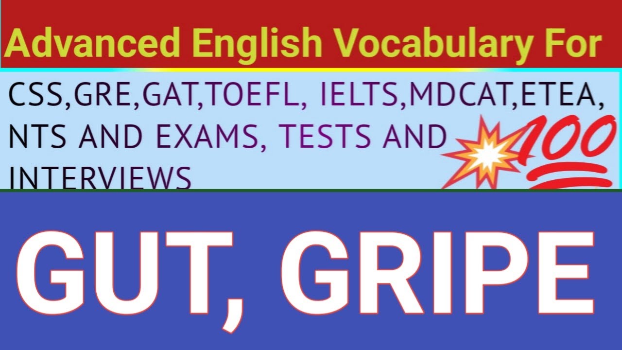 ADVANCED ENGLISH VOCABULARY--- gut, gripe. - YouTube