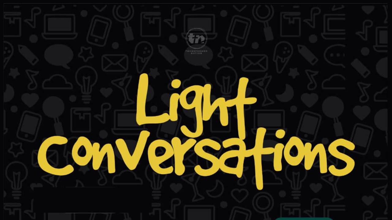 LIGHT CONVERSATIONS 2 - YouTube