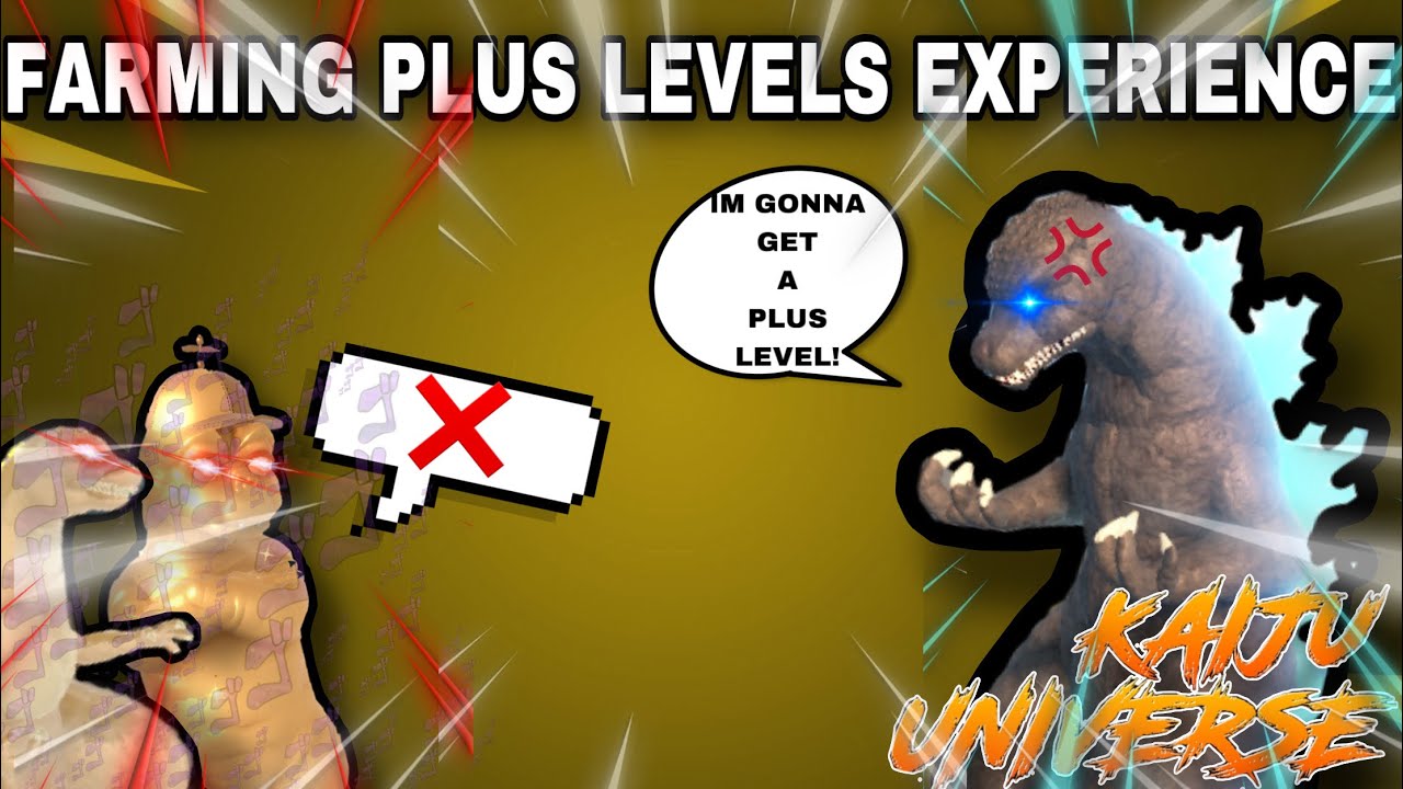 FARMING PLUS LEVELS IN KAIJU UNIVERSE EXPERIENCE... - YouTube