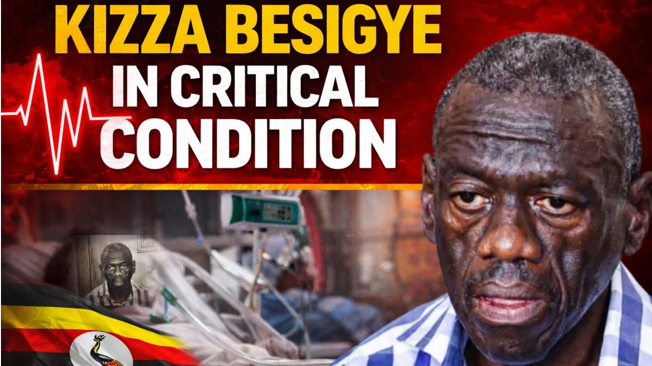 Shock and Concern as Kizza Besigye’s Condition Turns Critical - YouTube