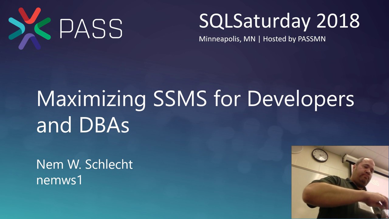 Maximizing SSMS For SQL Developers and DBAs - SQLsatMN October 6, 2018 - YouTube